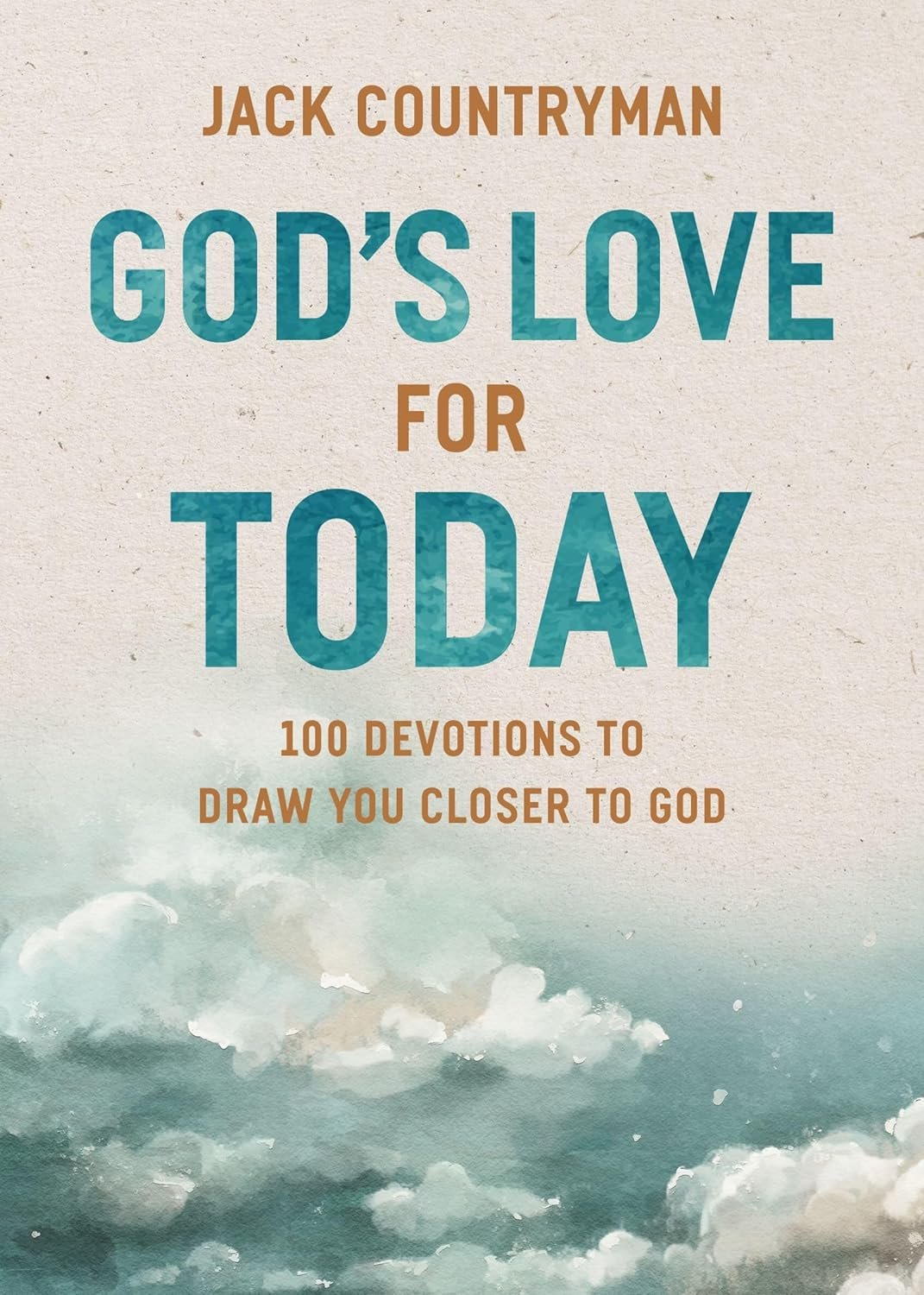 Deepen Your Connection With God: A review of God's Love for Today: 100 ...
